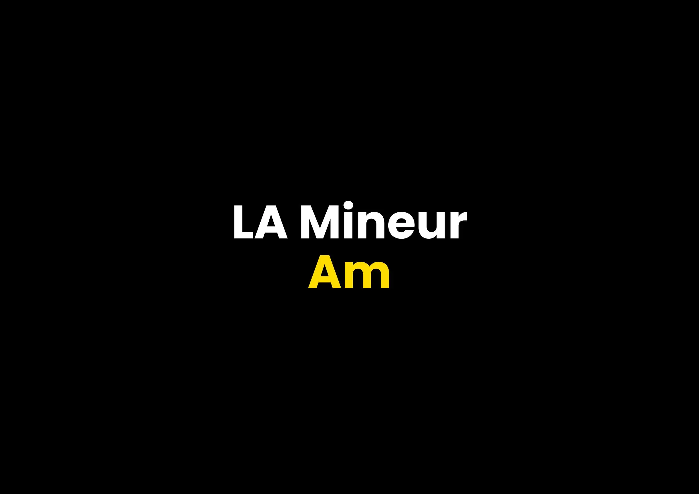Accord de La mineur (Am) : Tuto débutant